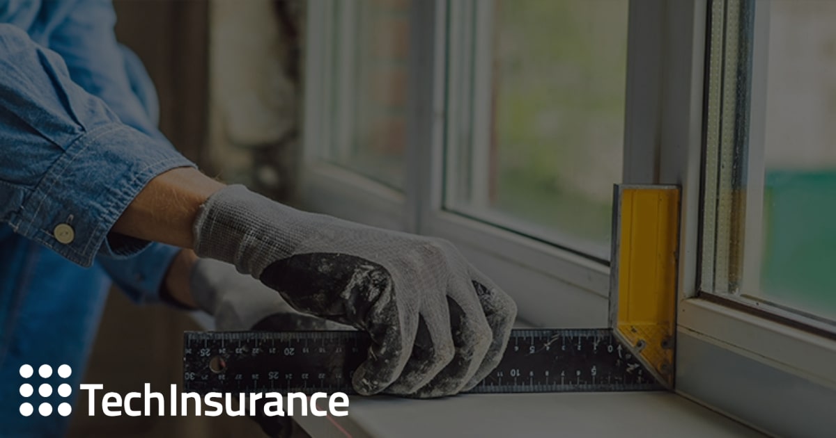 Door & Window Installer Insurance: Get A Free Quote | TechInsurance